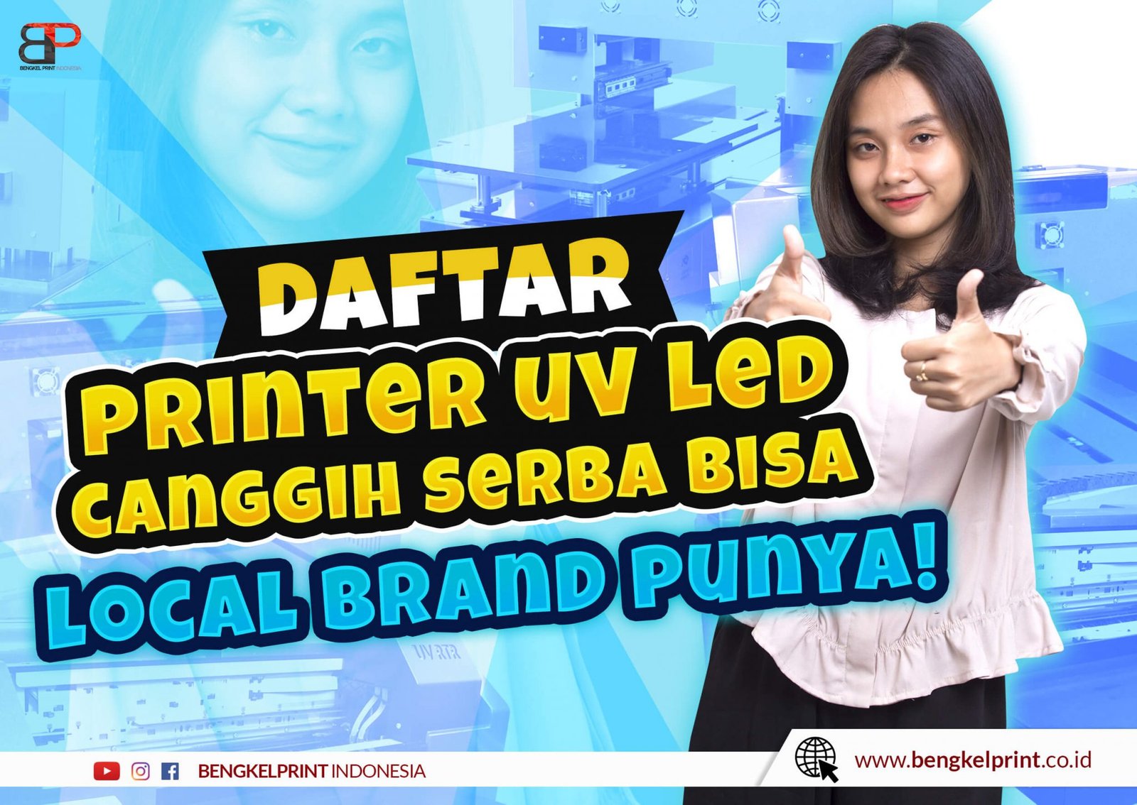 3 Jenis Mesin Printer UV Series Buatan Indonesia – Bengkel Print Indonesia